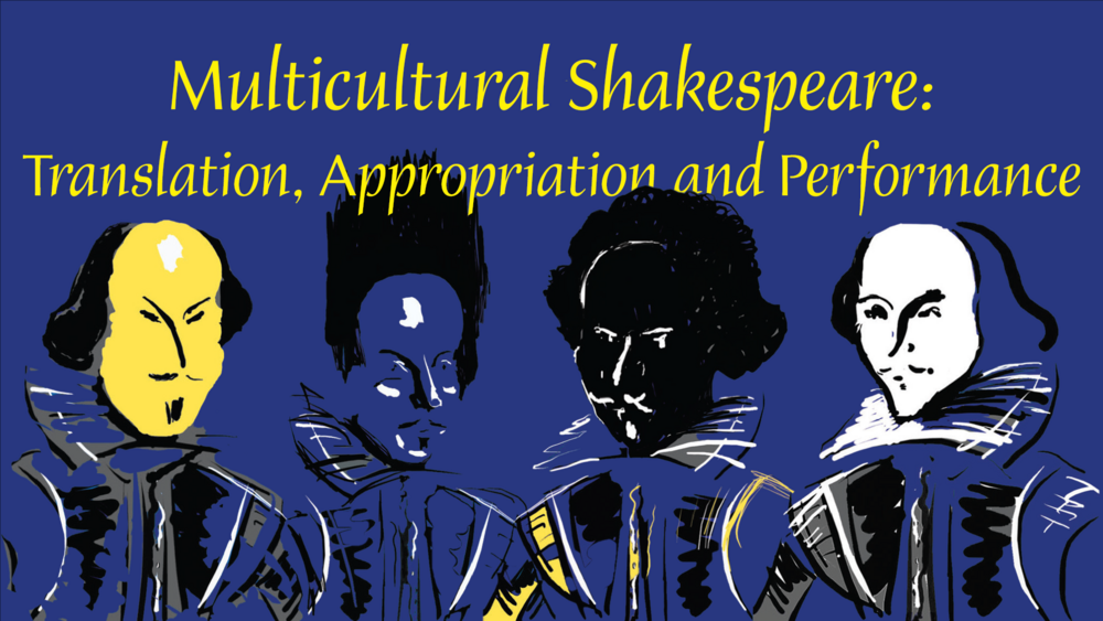 Multicultural Shakespeare: Translation, Appropriation and Performance ...
